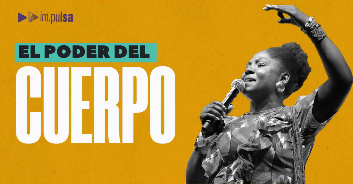 El poder del cuerpo - Im.pulsa